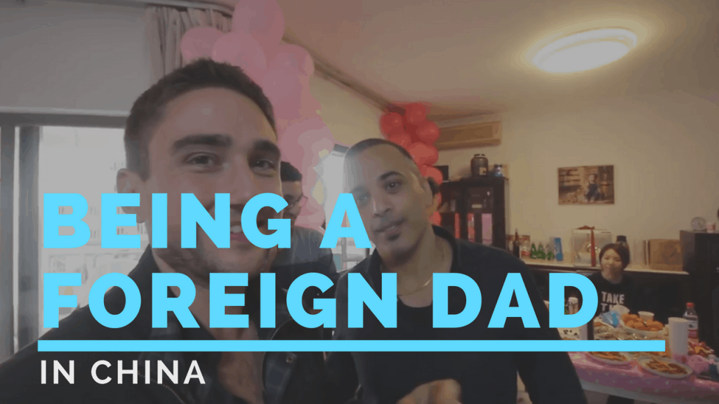Being a Foreign Dad in China