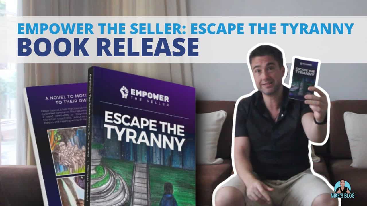 Book Release - Empower The Seller: Escape The Tyranny