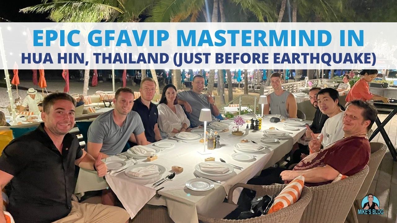 Epic GFAVIP Mastermind in Hua Hin, Thailand (just before earthquake)